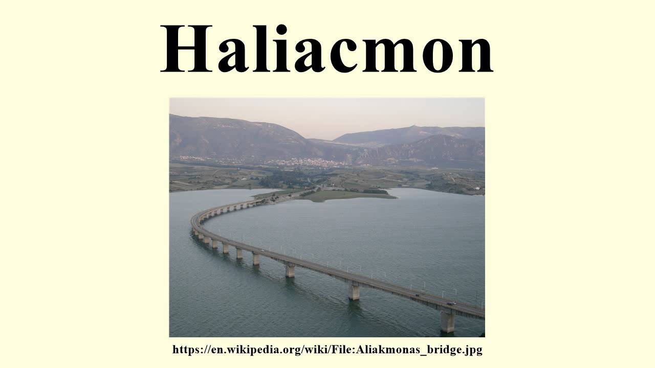 Haliacmon - YouTube