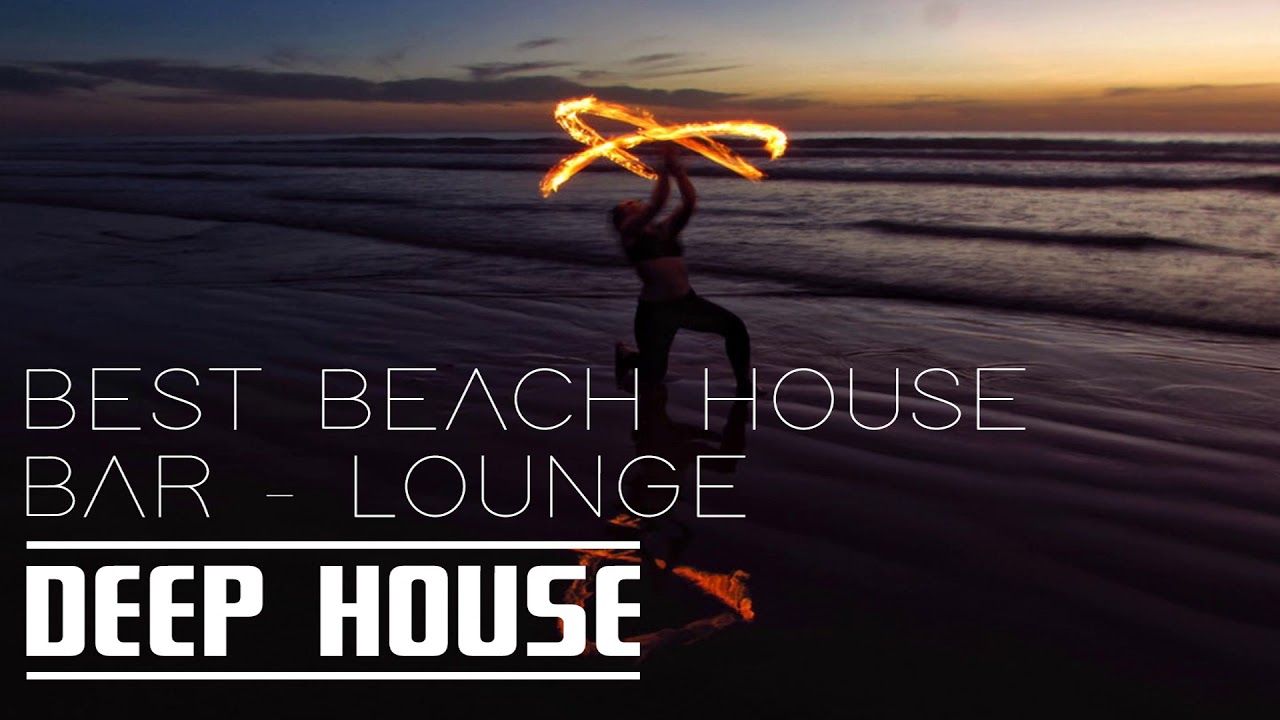 Beach Deep House | Bar - Lounge House Music - YouTube