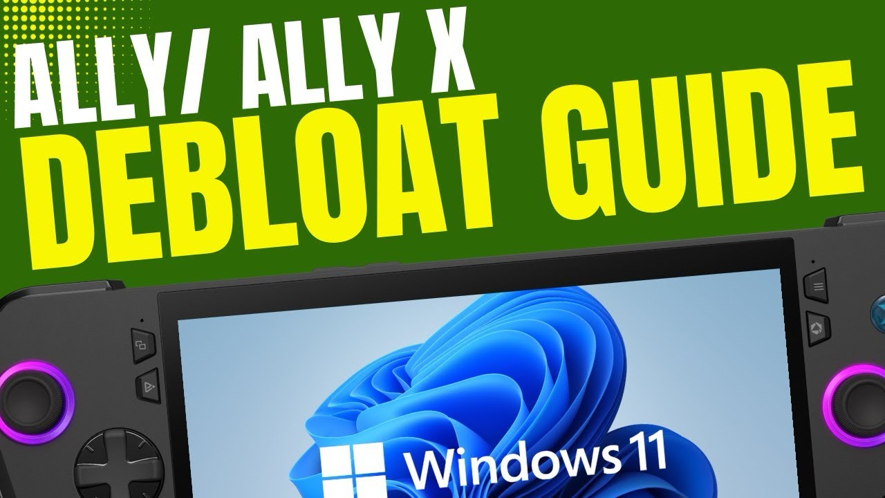DEBLOAT your ROG Ally/ Ally X in 5 Easy Steps... - YouTube