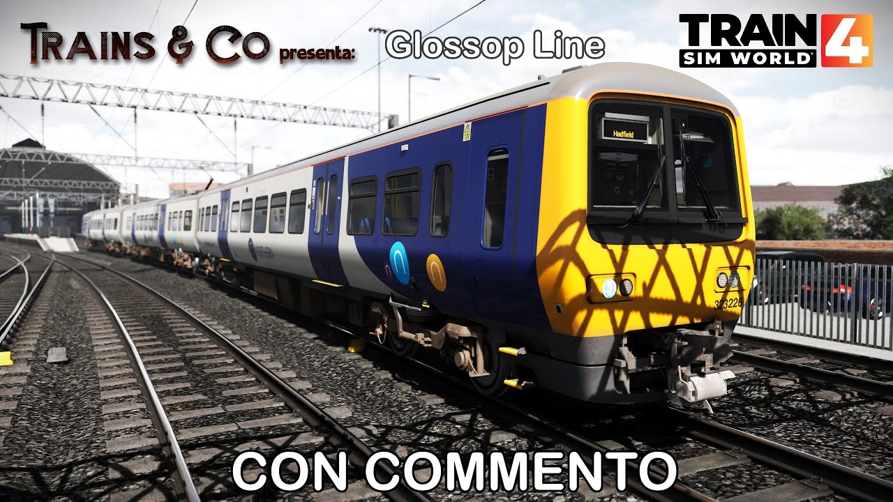 Da Manchester a Glossop (Train Sim World 4 - ITA) - YouTube