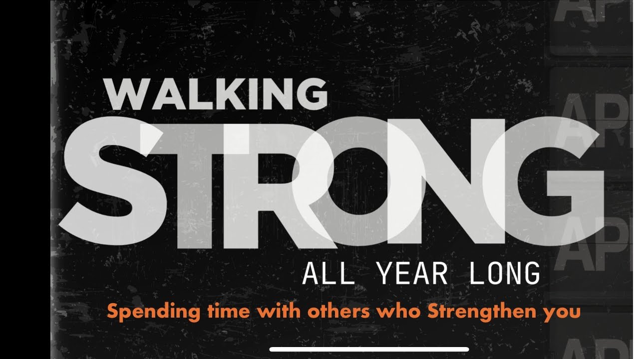 Walking Strong all Year Long - Spend time with others who strengthen ...