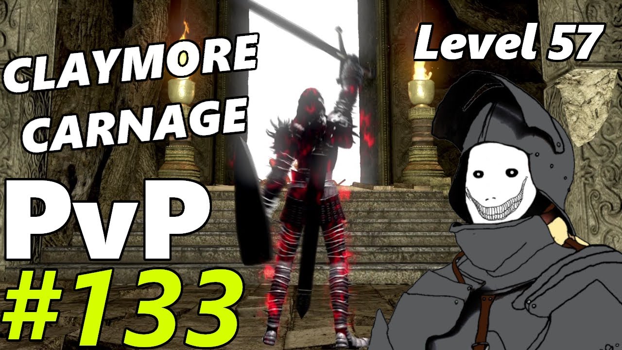 Dark Souls 1 PvP/Invasions #133 - CLAYMORE CARNAGE - YouTube