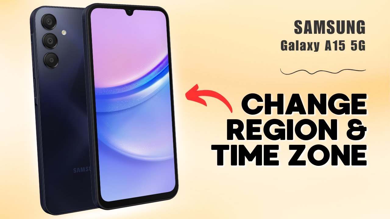 Samsung Galaxy A15 5G — Change Region & Time Zone Step by Step - YouTube