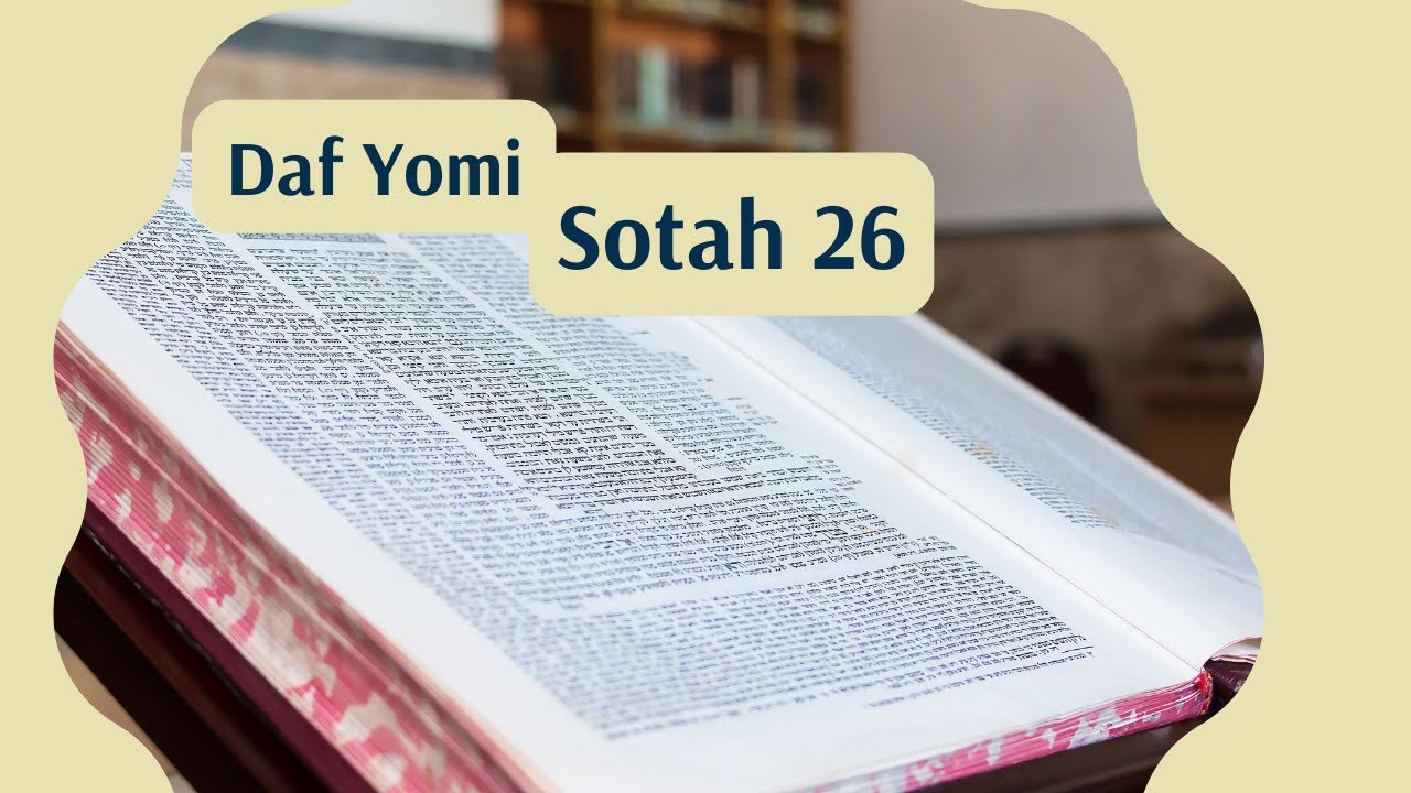 Monday, Aril 24, 2023 • Sotah daf 26 - YouTube