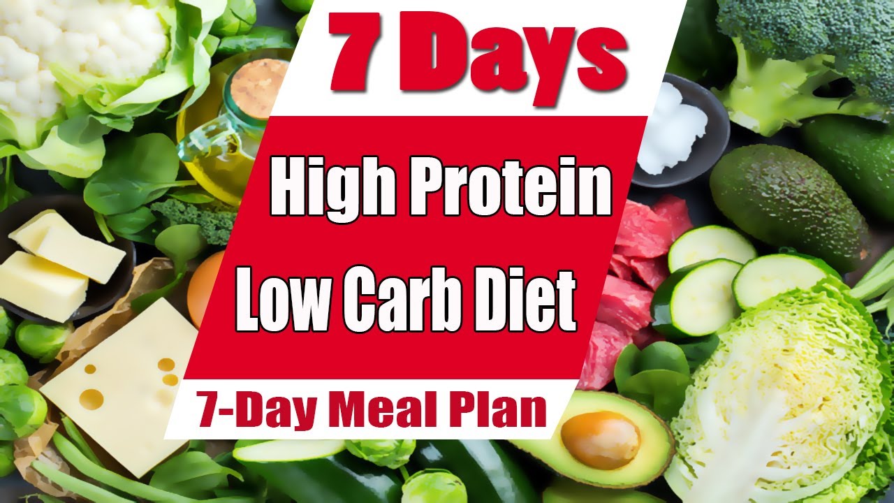 High Protein Low Carb Diet 7 Days Diet Plan for Weight Loss || Low Carb ...