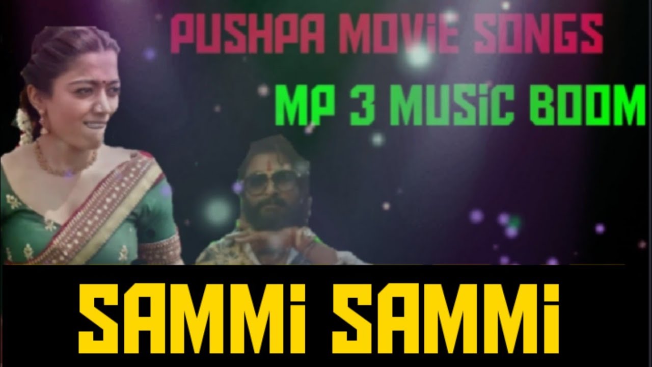 Pushpa Movie Songs|| Allu Arjun, Rashmika Mandanna|| 2021 Super Hit ...