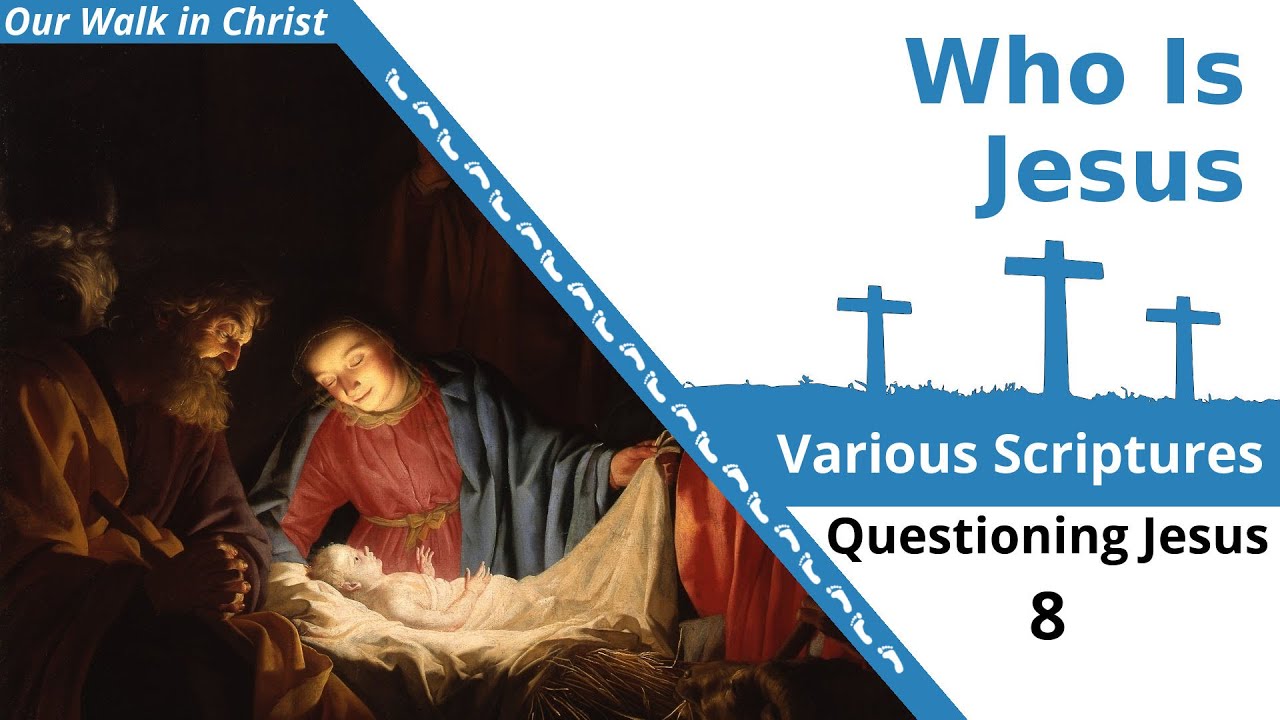 Who Is Jesus? | Questioning Jesus 8 - YouTube