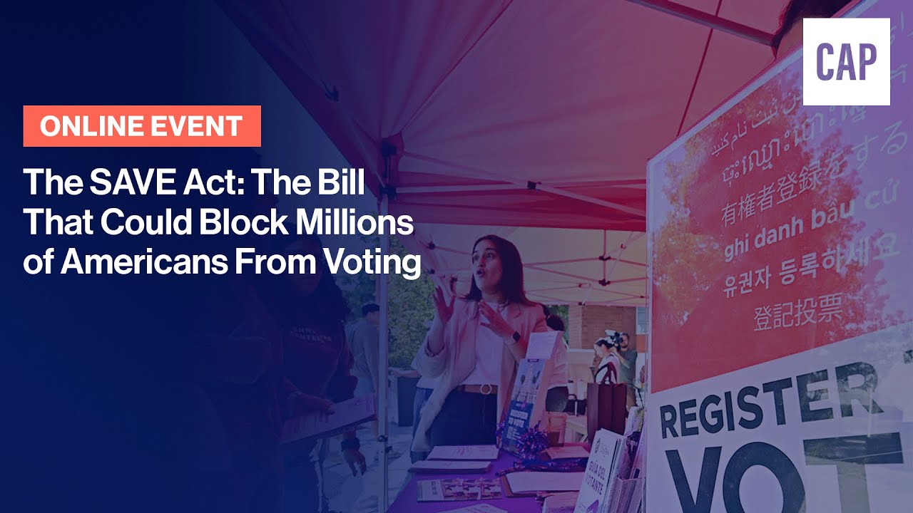 The SAVE Act: The Bill That Could Block Millions of Americans From ...
