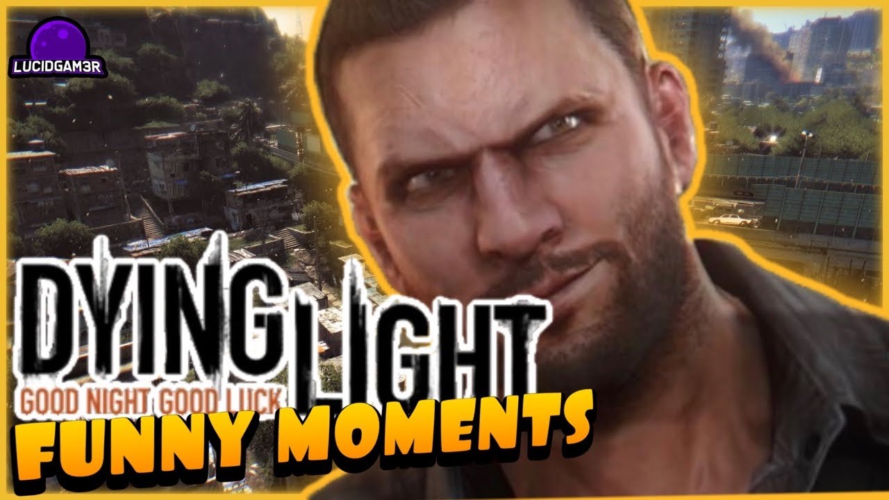 Dying light, but it's a meme.. (funny moments) - YouTube
