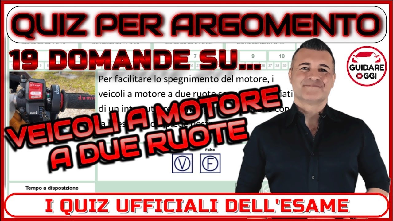 QUIZ PATENTE: VEICOLI A MOTORE A DUE RUOTE - QUIZ UFFICIALE DELL’ESAME ...