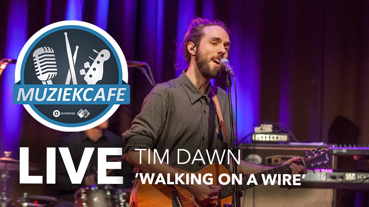 Tim Dawn - 'Walking On A Wire' live bij Muziekcafé - YouTube