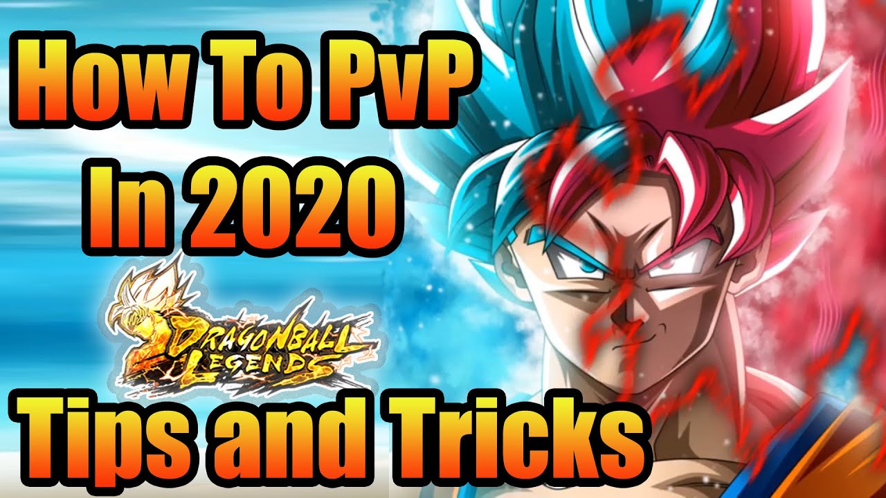 Dragon Ball Legends PvP Tips 2020 - YouTube