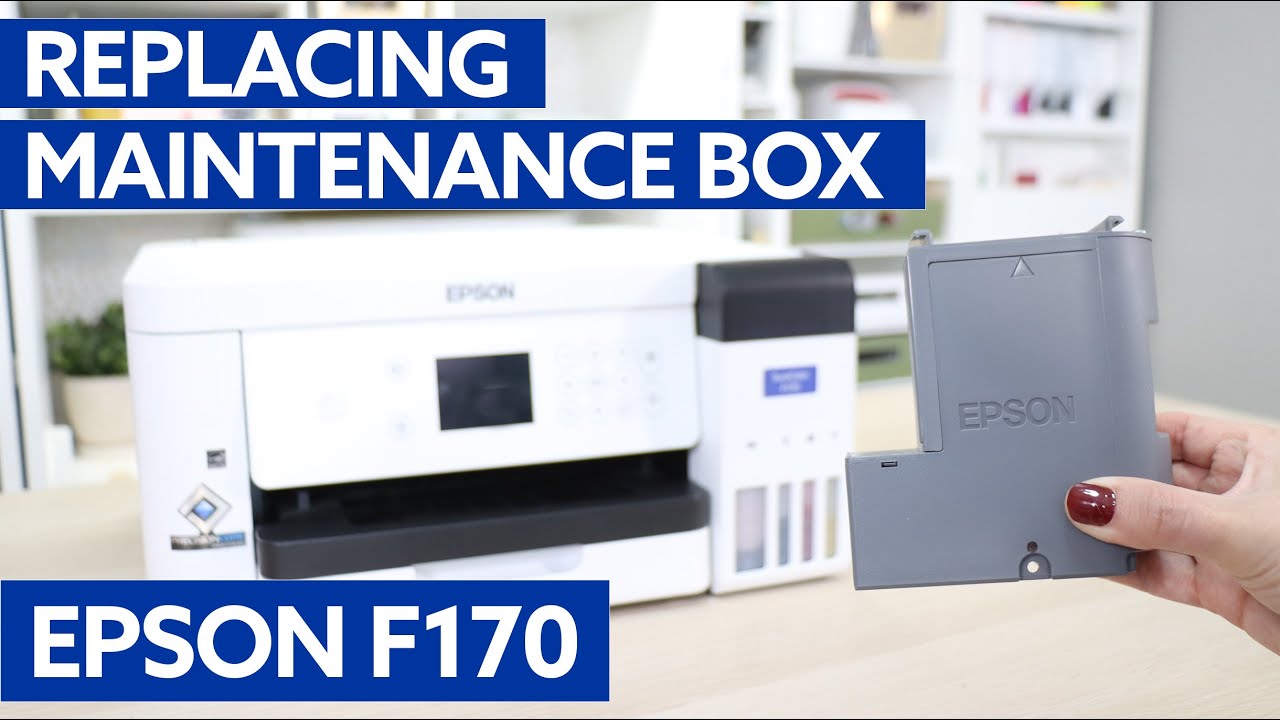 Epson SureColor F170 - Replacing Maintenance Box - YouTube