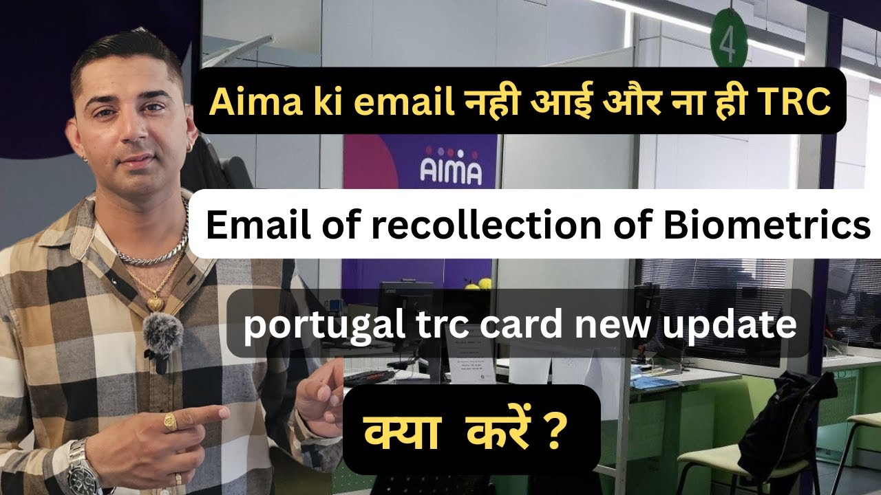 Portugal trc card new update, email of recollection of Biometrics Aima ...