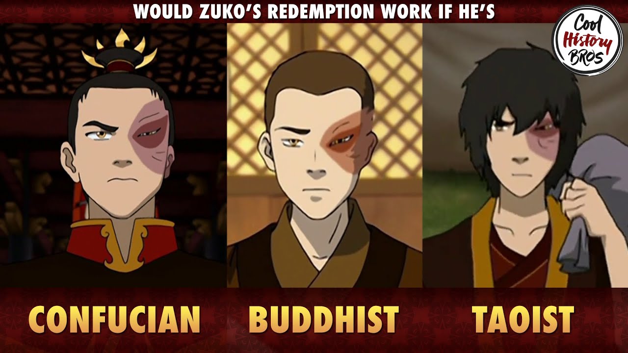 Evaluating Zuko’s Redemption - Confucianism, Buddhism, Taoism & Avatar ...