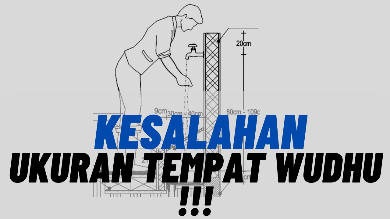 STANDAR UKURAN DESAIN TEMPAT WUDHU MINIMALIS DALAM RUMAH DAN MASJID ...