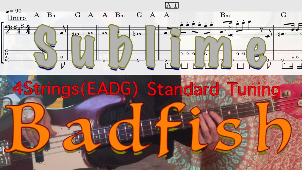 【Bass Cover TAB】「Badfish」Sublime（with TAB）/4Strings - Standard Tuning ...
