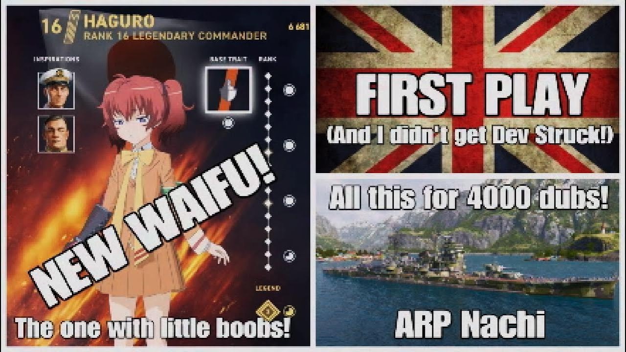 ARP NACHI | New ship, new waifu, first game...all for 4000 doubloons ...