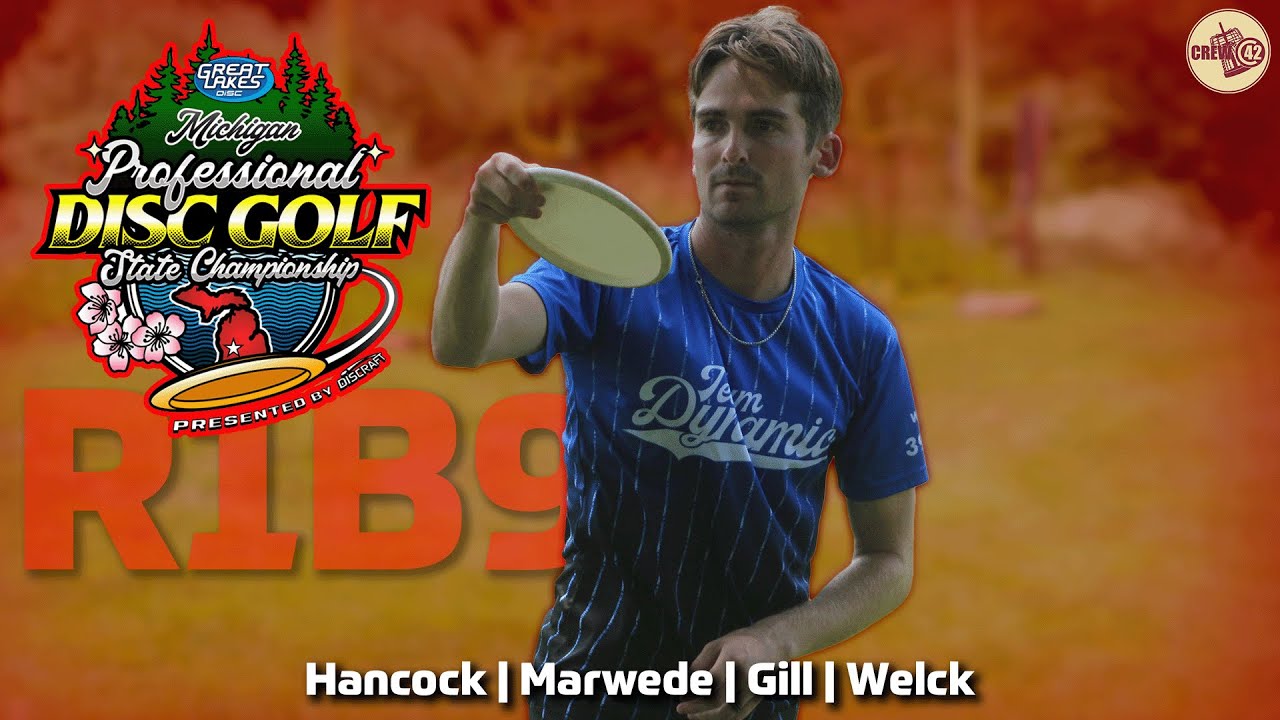 2025 Michigan Pro State Championships | MPO R1B9 | Hancock, Marwede ...