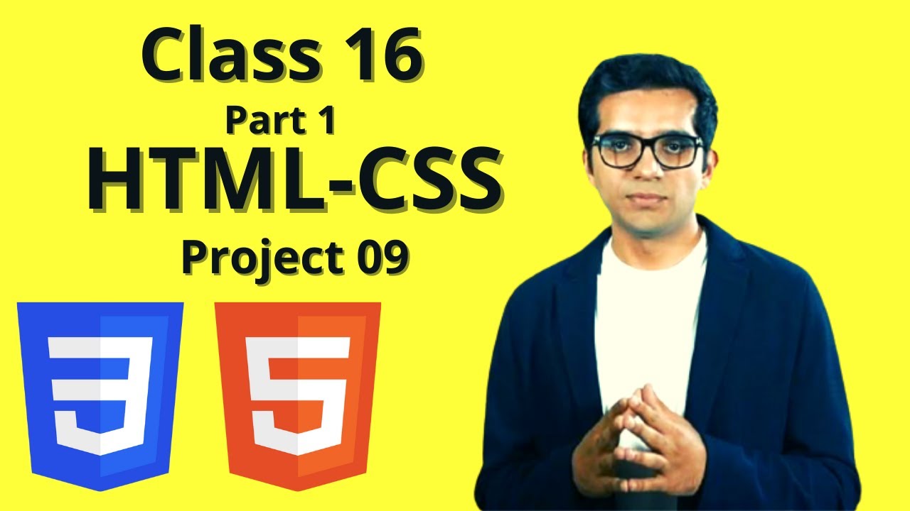 Class 16 Part01 Project09 (#LEARN Html,CSS) by | Adil Altaf | - YouTube