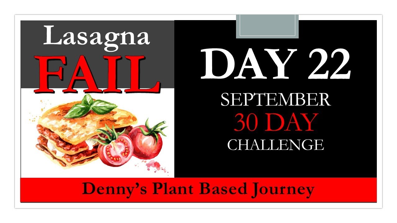 Vegetable Lasagna FAIL - FAIL - FAIL: Two ingredients turned out not to ...