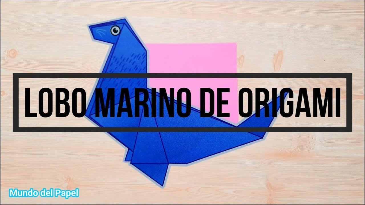 Como_Hacer_Lobo_Marino_de_origami_[FACIL_PASO_A_PASO] - YouTube