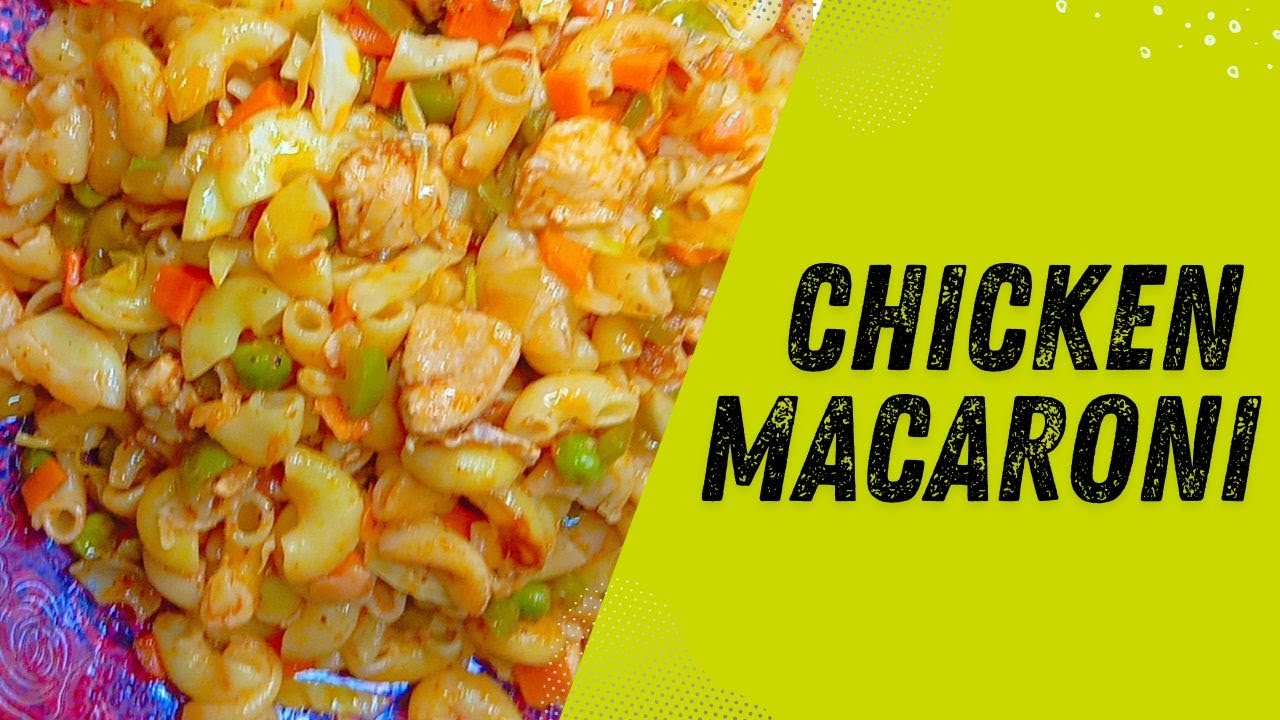 how to make chicken macaroni | chicken macaroni recipe | must try ...