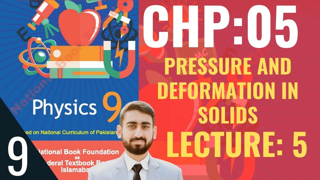 Class 9 Physics - Chapter 5 - Lecture: 5 - Pressure and Deformation ...