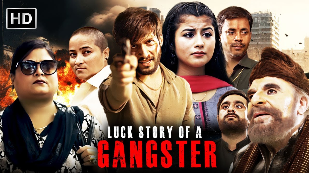 गैंगस्टर का प्यार - Luck Story Of Gangster | New Love story Movie ...