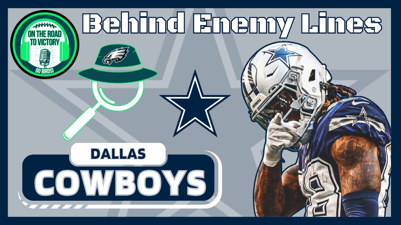 Behind Enemy Lines: Eagles Week 10 Opponent- Dallas Cowboys | Depth ...