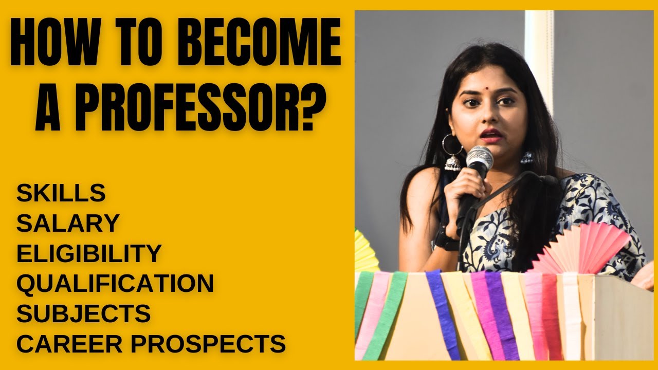 प्रोफेसर कैसे बनते हैं? How to become a professor? Qualifications ...