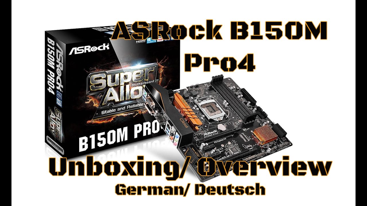 ASRock B150M Pro4 Mainboard - Intel So. 1151 - Unboxing/ Review ...
