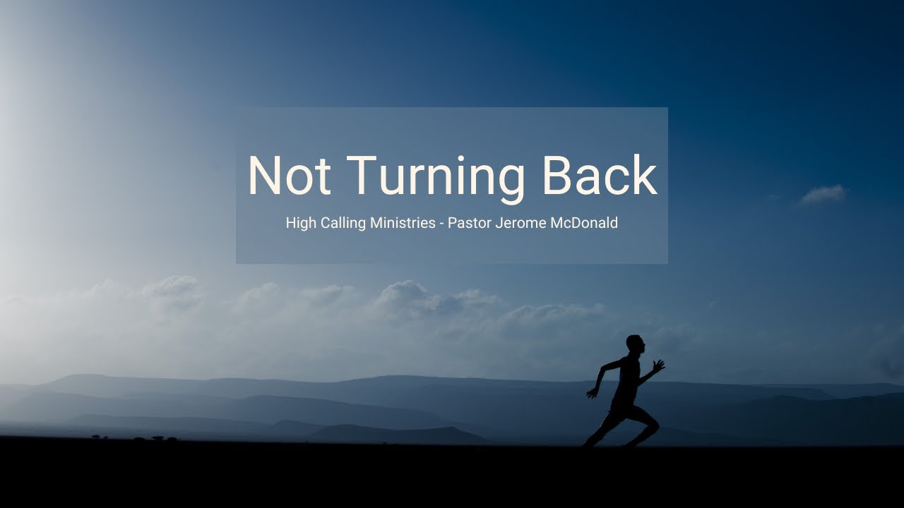 Not Turning Back | Pastor Jerome McDonald - YouTube