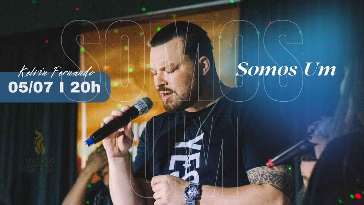 Somos Um - João 17.20-26 - Kelvin Fernando - Culto CCVE - 05/07/24 ...