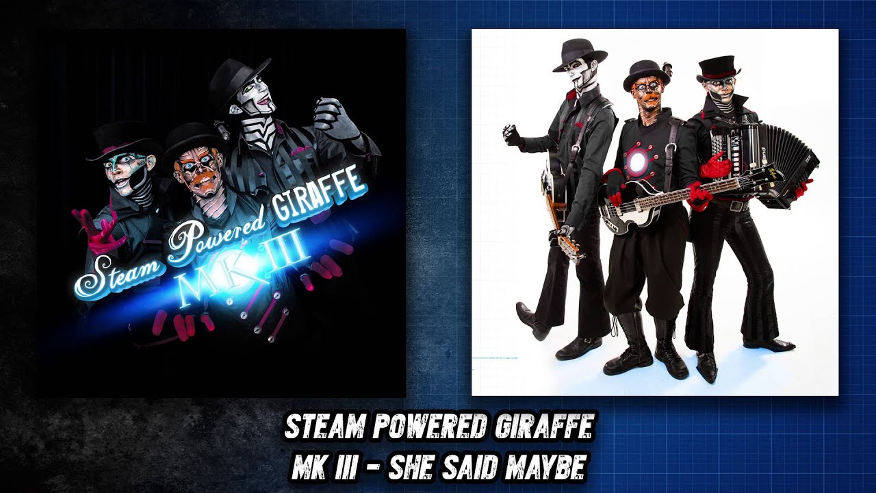 Steam Powered Giraffe - She Said Maybe (Audio) - YouTube