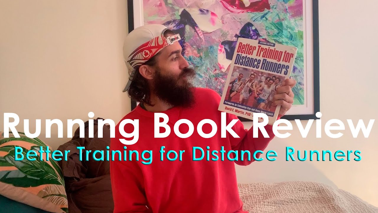Better Training for Distance Runners: Running Book Review - YouTube