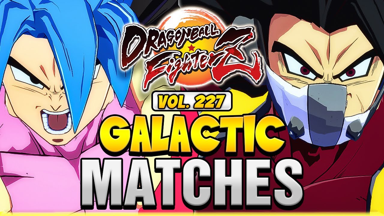 DBFZ 💥 GALACTIC MATCHES Vol. 227 💥 Dragon Ball FighterZ | UncleBardock ...