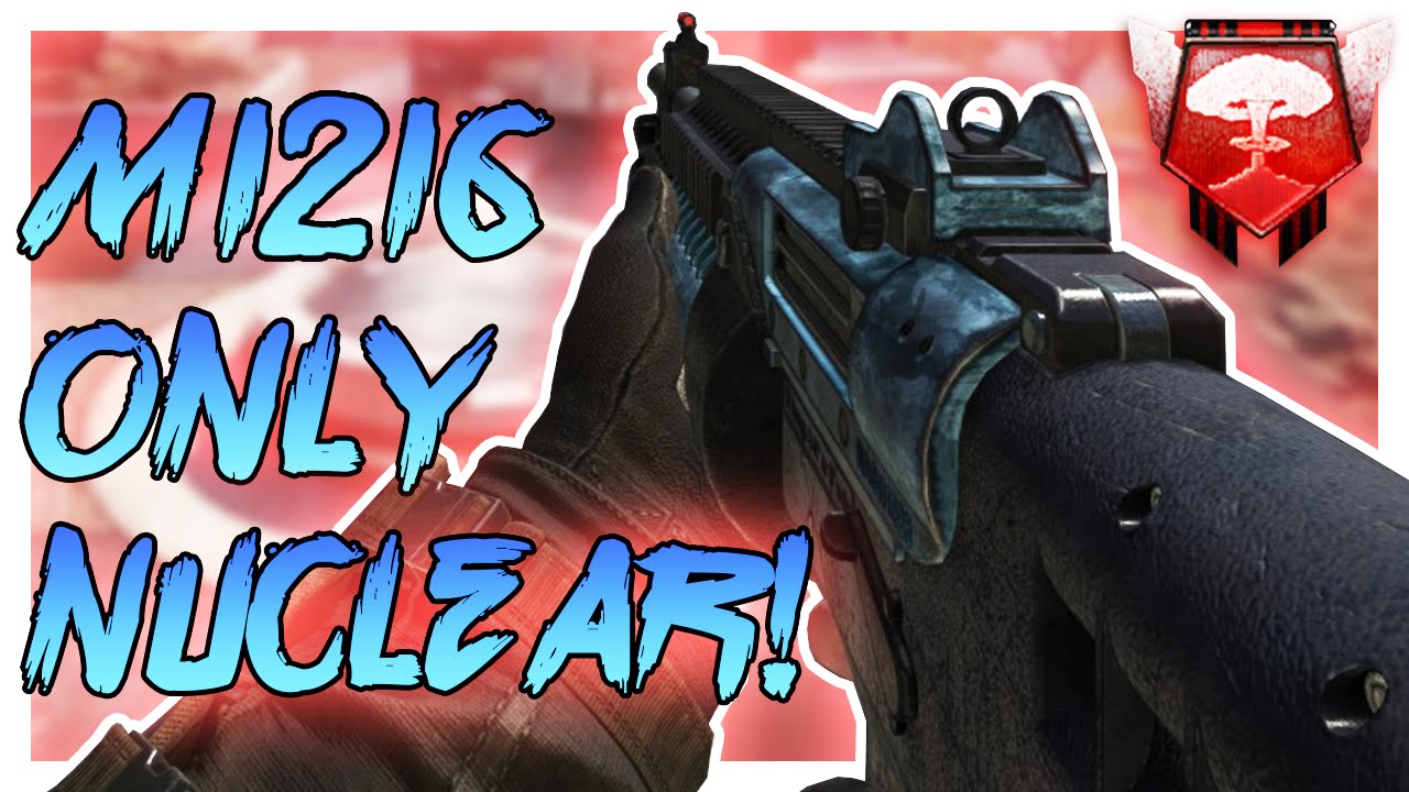 M1216 ONLY NUCLEAR! - Black Ops 2 PC Nuclear - (Call of Duty: Black Ops ...