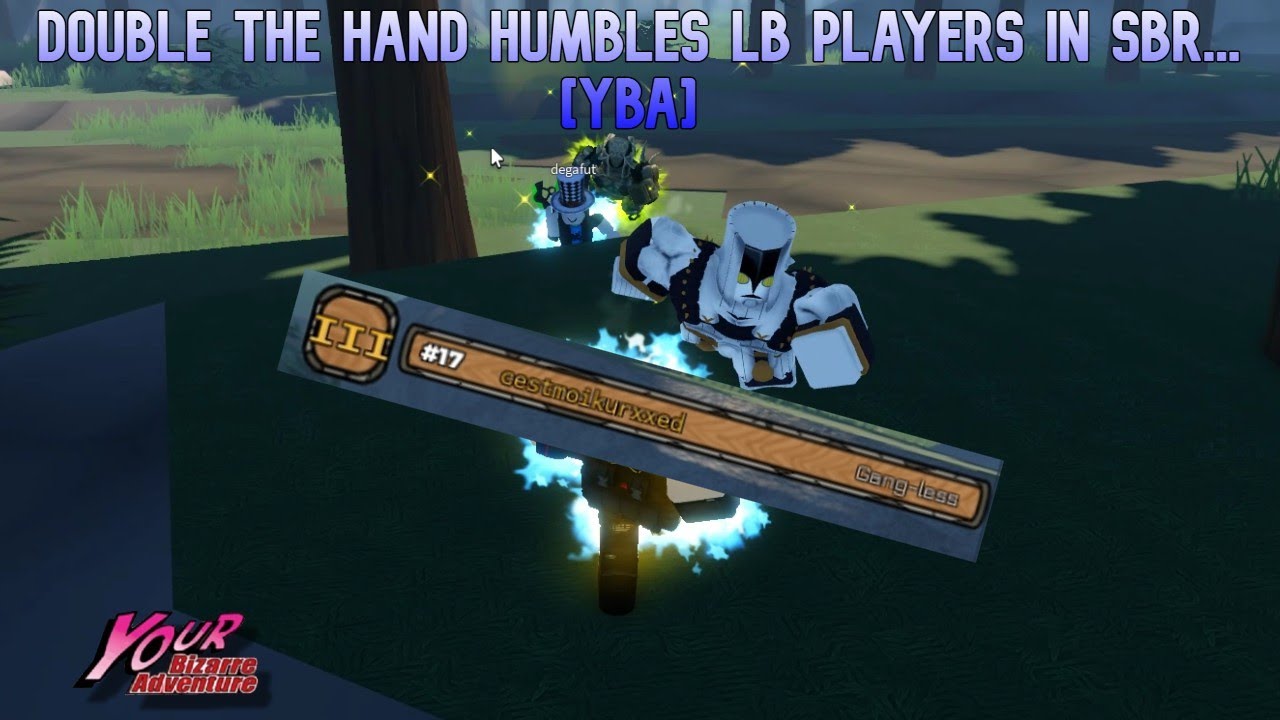 [YBA] Double The Hand HUMBLES LB PLAYERS IN SBR... - YouTube