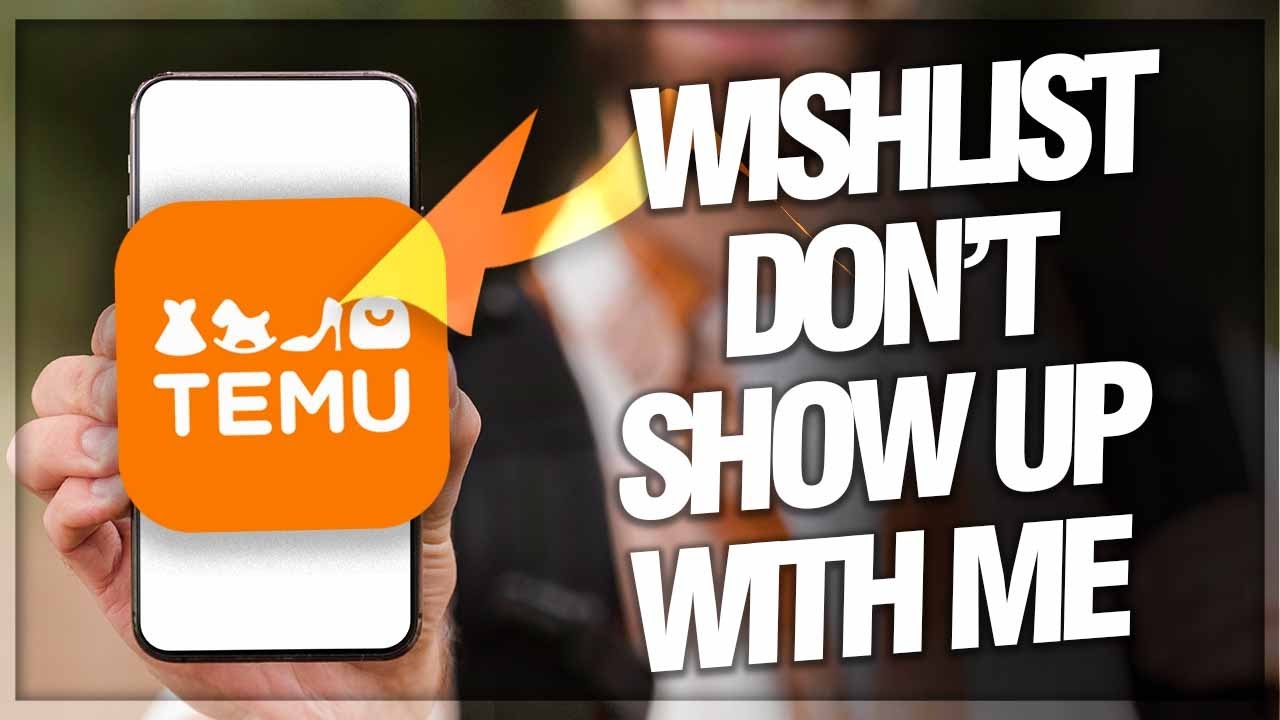 How To Fix Temu Wishlist Don't Show Up With Me ( Working ) - YouTube