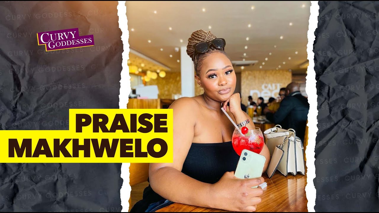 Praise Makhwelo 🇿🇦🌹~ Plus Size Curvy Model ~ Bio & Facts - YouTube