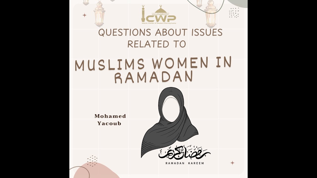 Questions about issues related to Muslim Women in Ramadan - YouTube