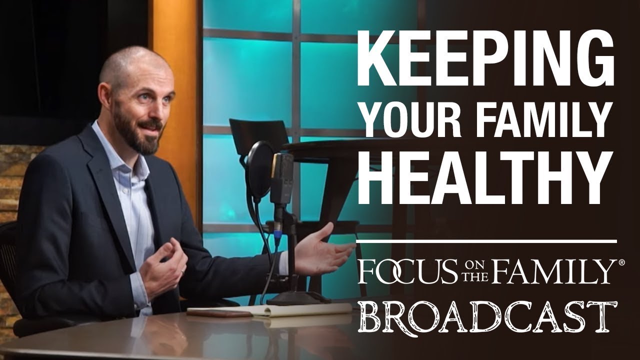Keeping Your Family Healthy - Dr. Scott James - YouTube
