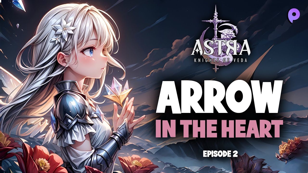 Astra Knights of Veda - Episode 2 - Arrow in the heart - YouTube