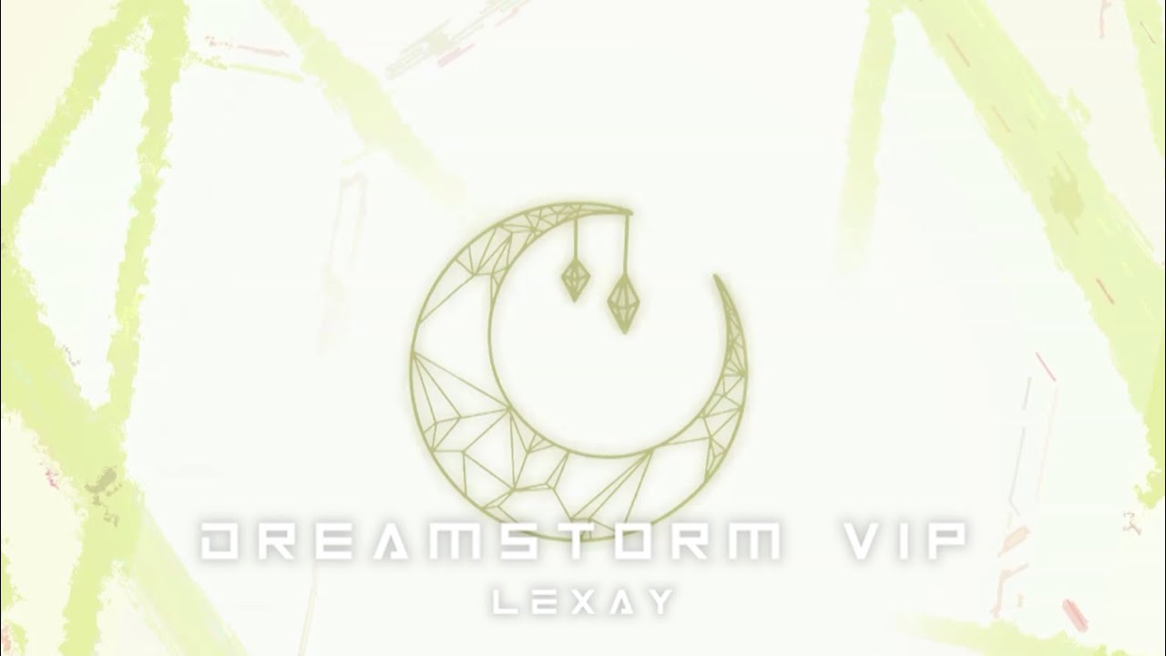 Lexay - Dreamstorm VIP - YouTube