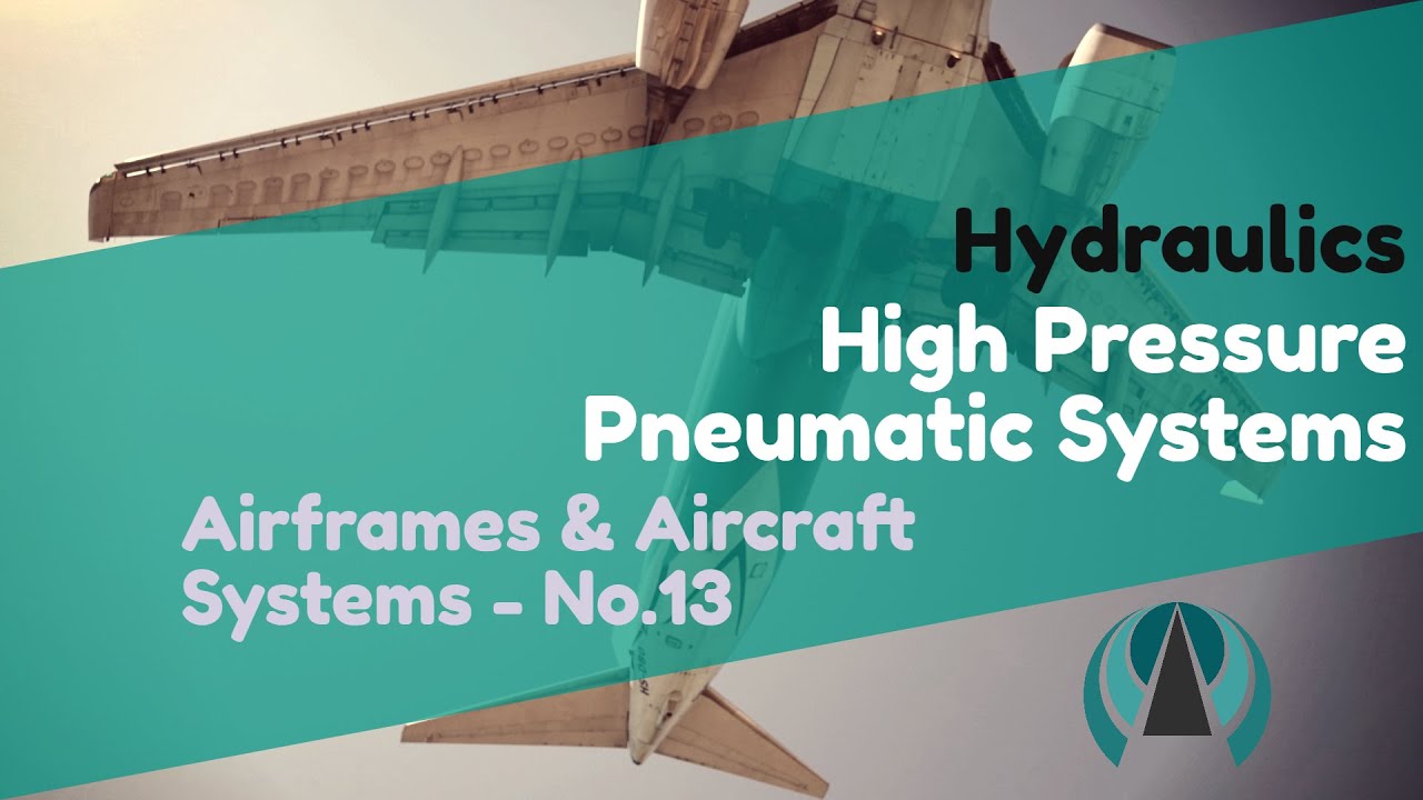 High Pressure Pneumatic Systems - Hydraulics - Airframes & Aircraft ...