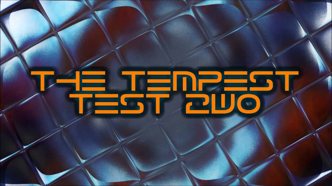 The Tempest - Test two - YouTube