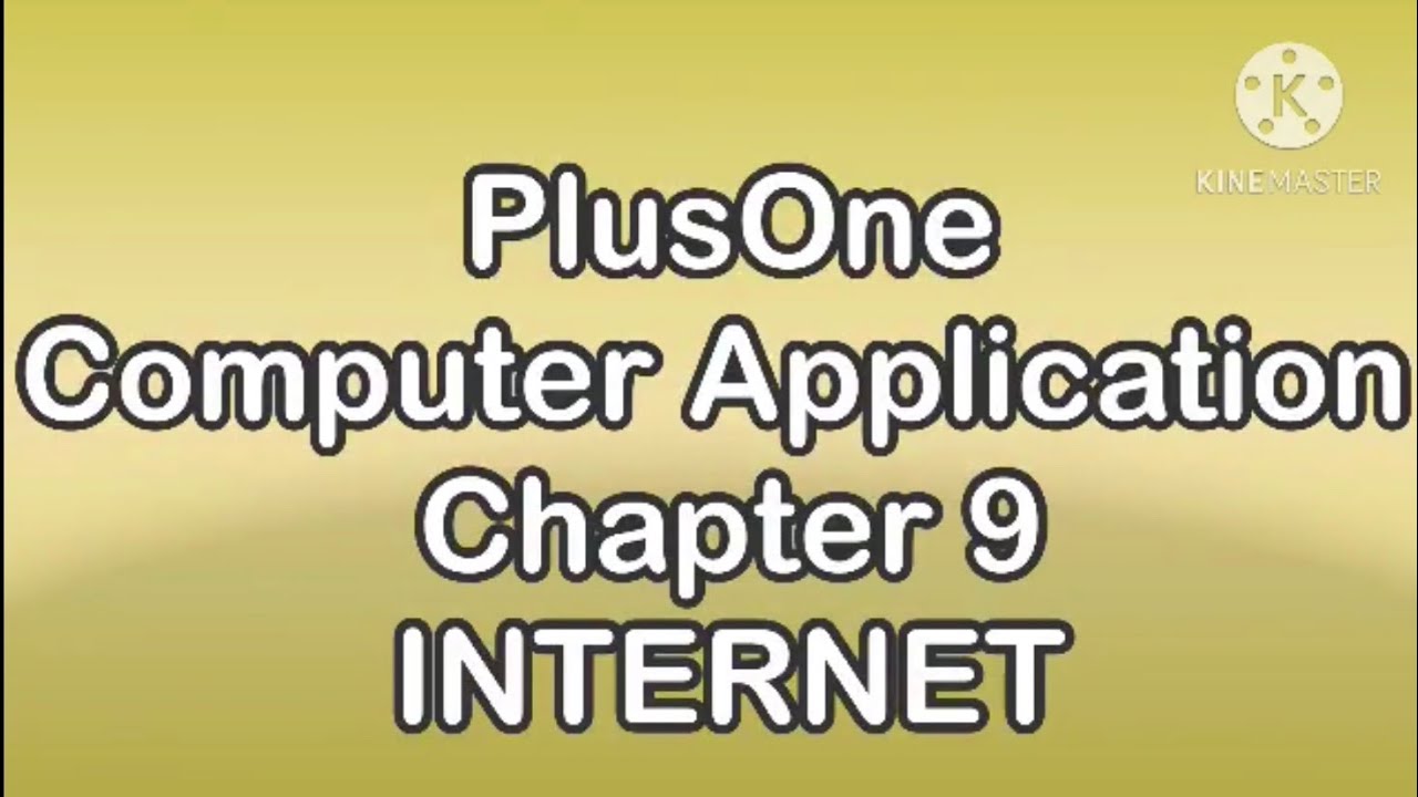 Plus One Computer Application Chapter 9 Internet By ShahijaPV - YouTube