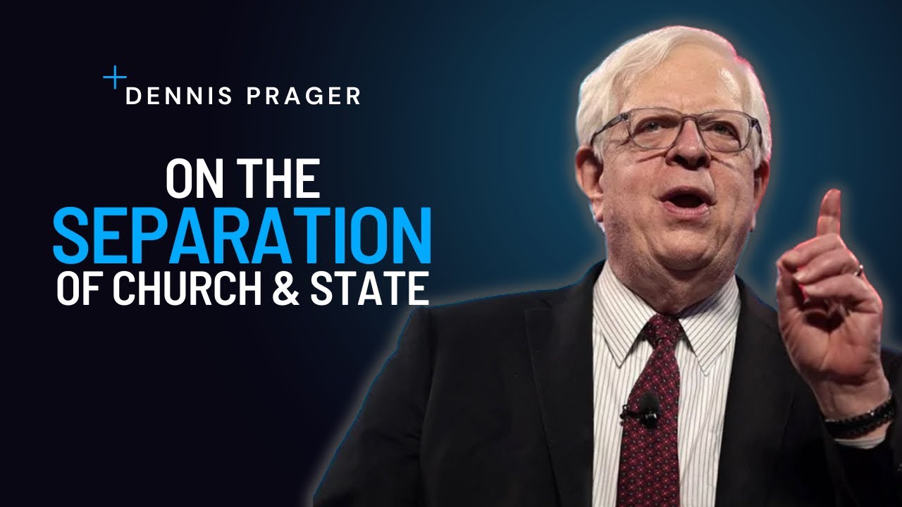 Dennis Prager Breaks Down Separation of Church and State - YouTube
