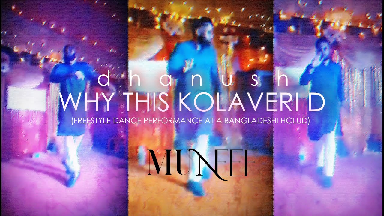 Why This Kolaveri D? (Freestyle Dance Performance at a Bangladeshi ...